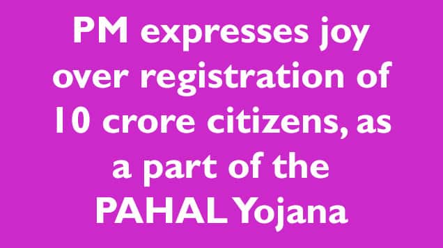 PM expresses joy over registration of 10 crore citizens, as a part of ...